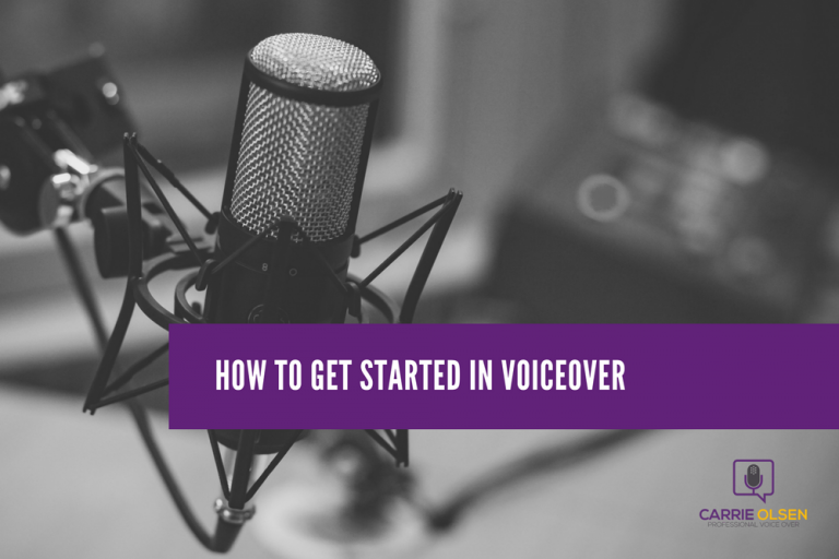 How To Get Started in Voice Over: A Comprehensive Guide - Carrie Olsen ...